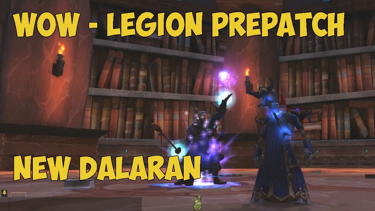 WoW - Legion Prepatch - New Dalaran - YouTube