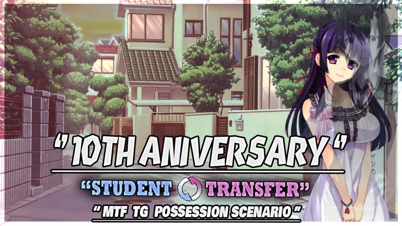 Student Transfer | 10th Anniversary Scenario | TG MTF Body Swap | Part ...