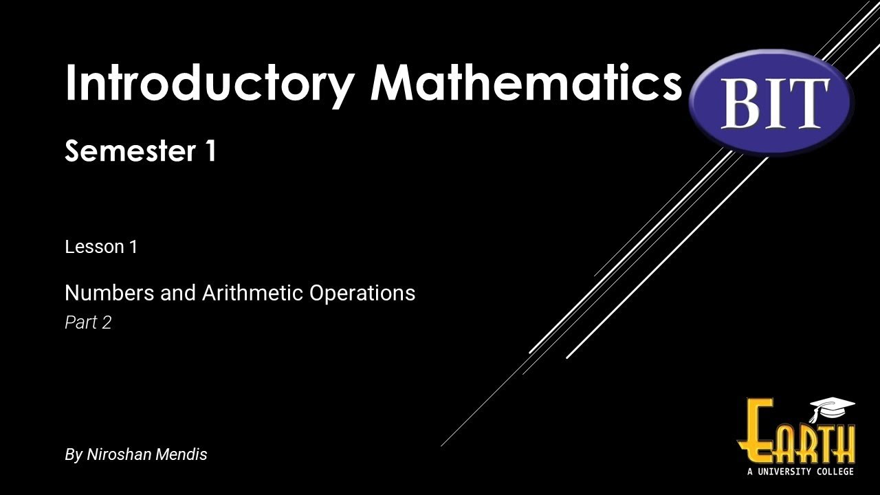 BIT | Sem 1 | Maths | Lesson 1 - Numbers and Arithmetic Operations ...