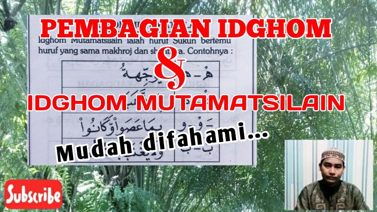 Pembagian idghom dan idghom mutamatsilain mudah dipelajari dan difahami ...