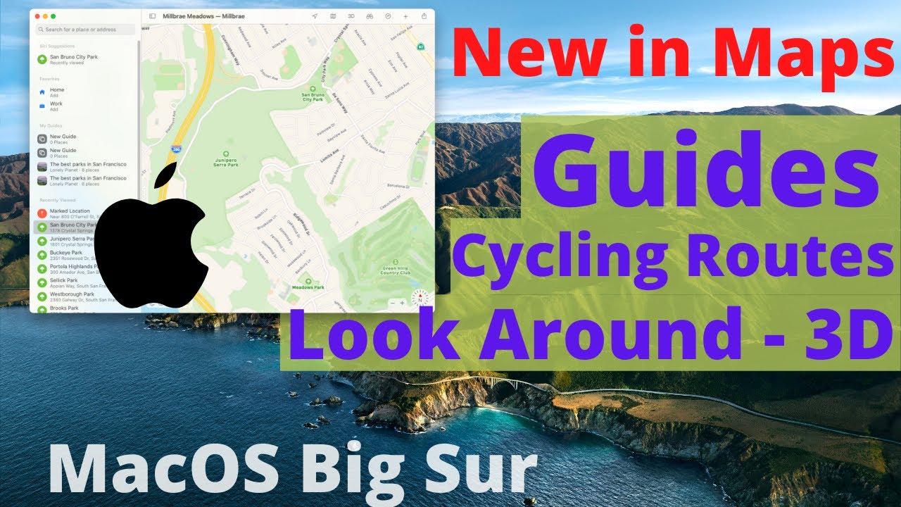 Guides, Cycling Routes, Look Around 3D in macOS Big Sur Maps app ...