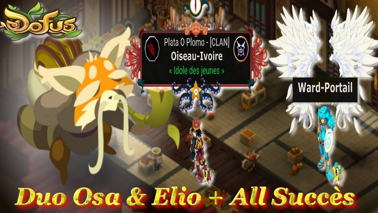 [DOFUS] Ward-Portail DUO + ALL SUCCÈS EN ELIO ET OSA DONJON FEUDALA ...