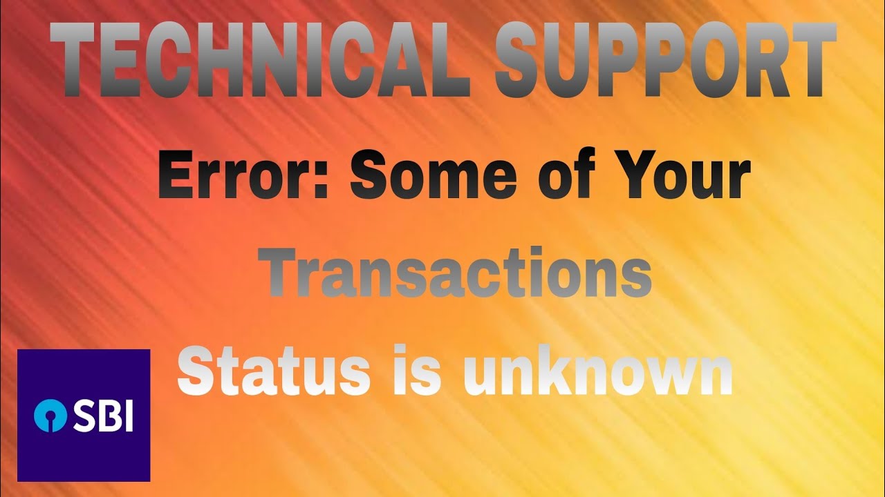Error: Some of Your Transactions Status is unknown..... क्यों होता है ...