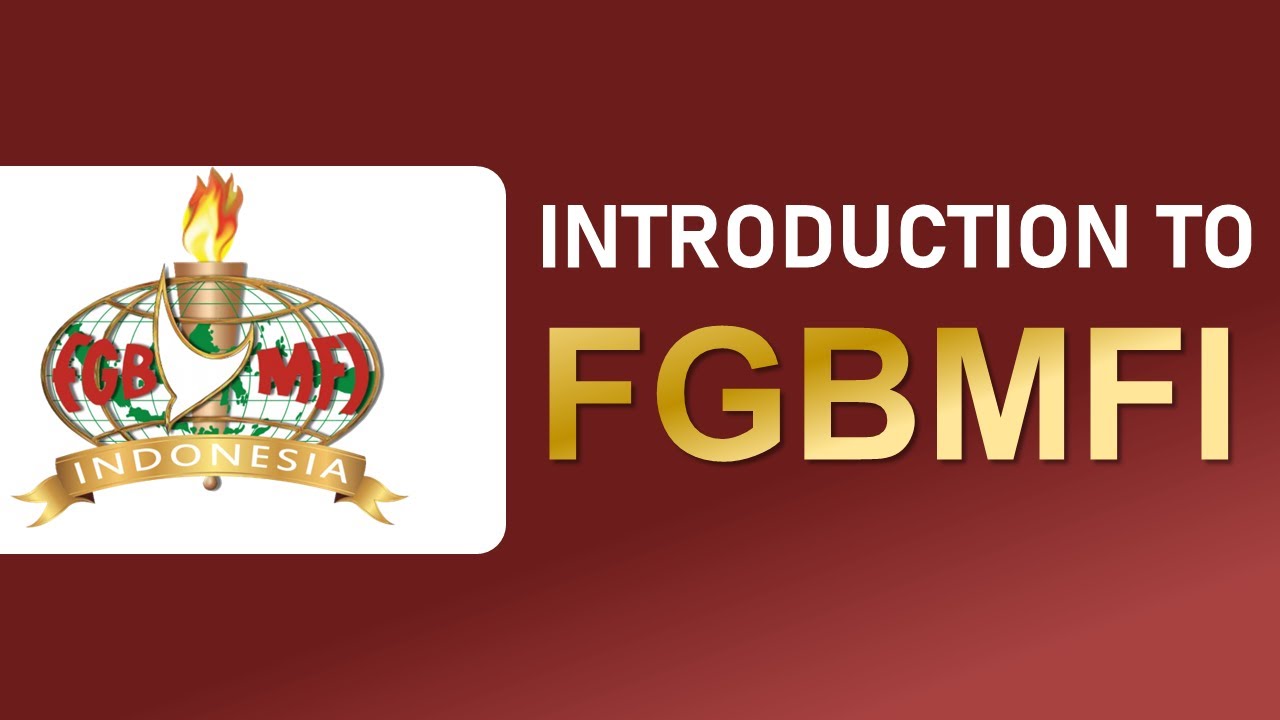 INTRODUCTION TO FGBMFI - FGBMFI Indonesia - YouTube