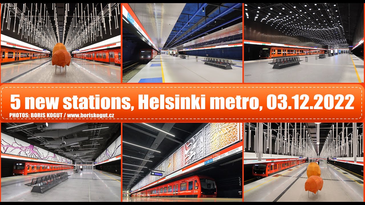 Helsinki metro. 3th December 2022, 5 new stations were opened in ...