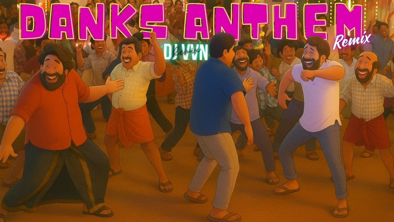 DANKS ANTHEM - DJ VVN REMIX | SU FROM SO | ANURAG KULKARNI | SUMEDH K | RAJ B SHETTY | J P ...
