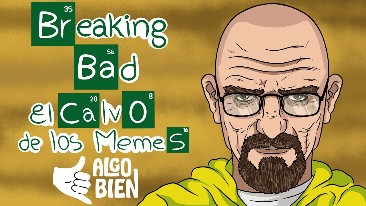 Breaking Bad | El CALVO de los MEMES pero algo bien. - YouTube