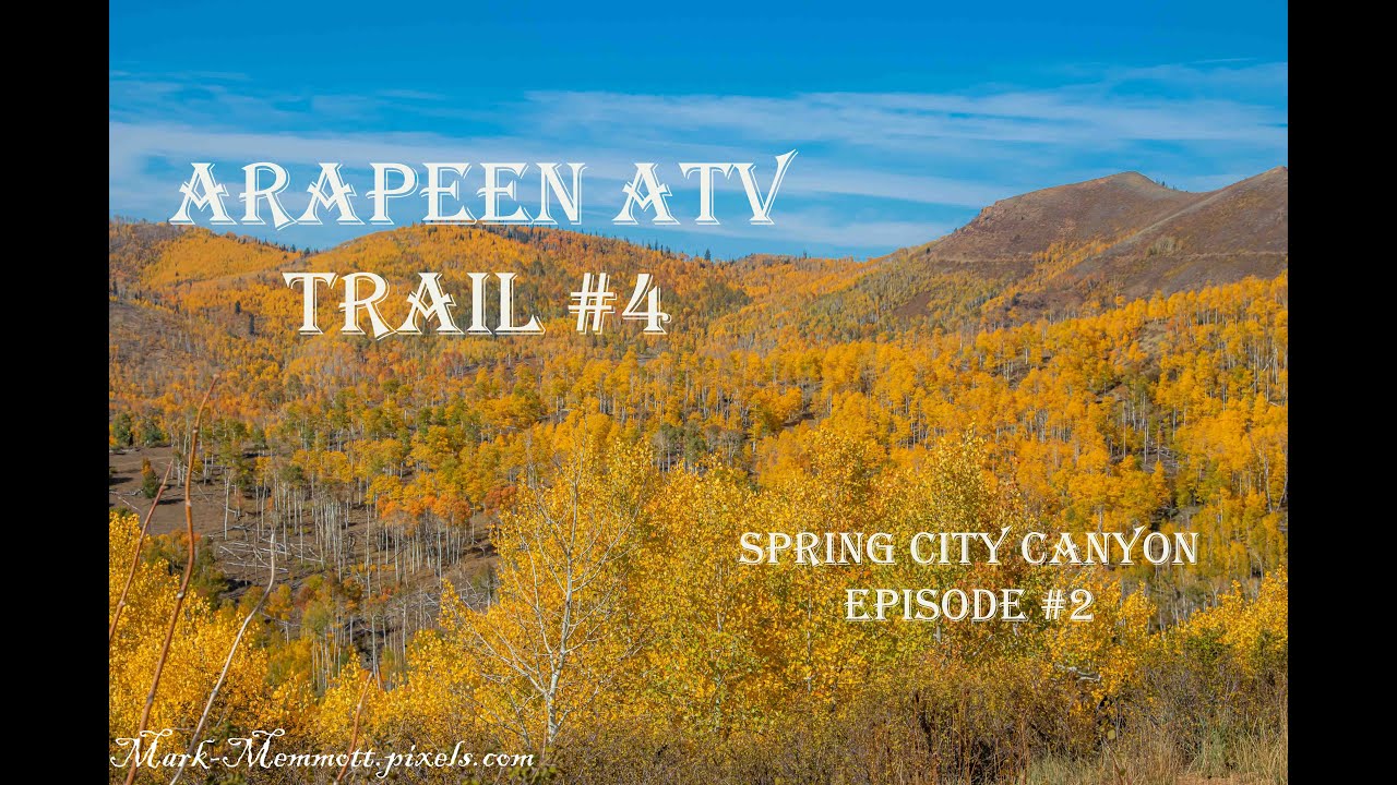 Arapeen ATV Trail #4. Spring City Canyon. Fall Ride. Episode #2 - YouTube