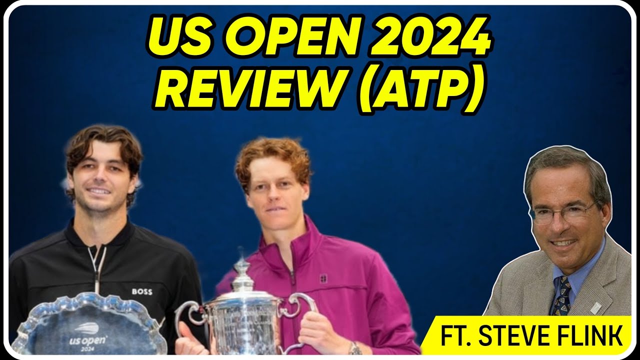 🎾2024 US Open Review FT. Steve Flink - YouTube