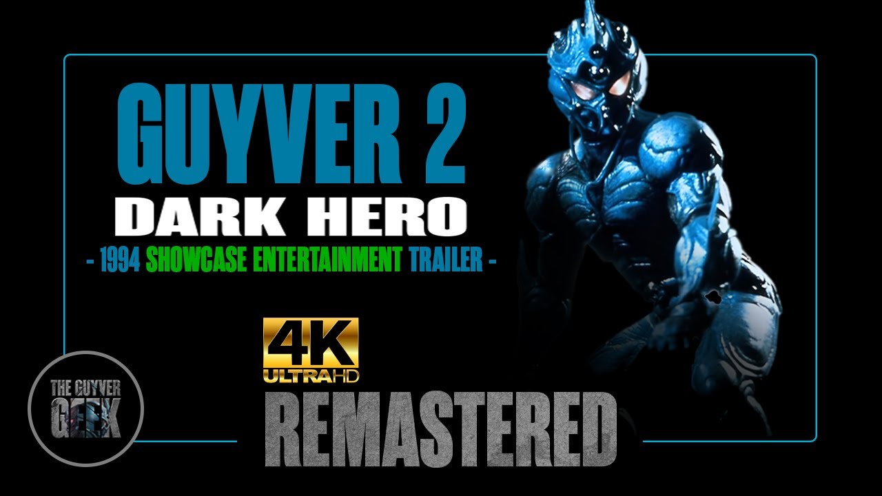 Guyver 2: Dark Hero (1994) | Showcase Entertainment Trailer | 4K - YouTube
