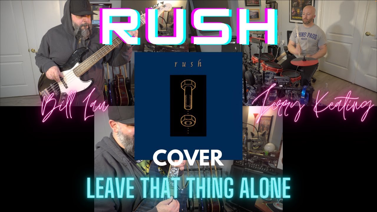 Bill Lau and Jerry Keating - Leave That Thing Alone - Rush (Cover ...