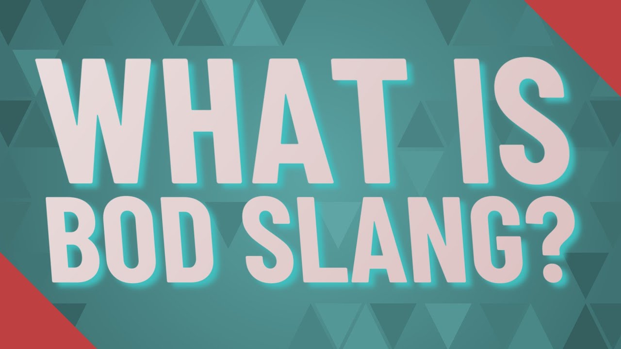 What is BOD slang? - YouTube