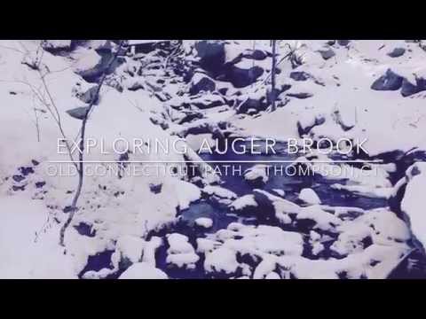 Old Connecticut Path: Exploring Auger Brook - Thompson, CT - YouTube