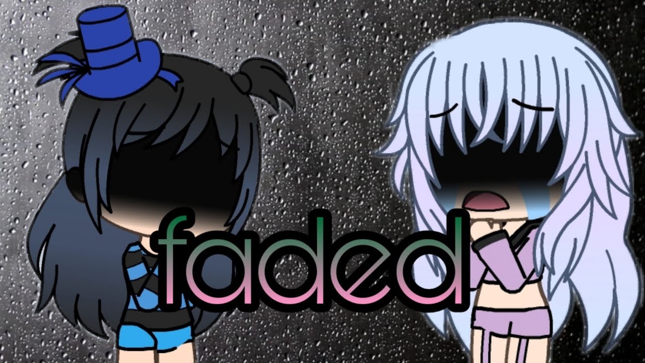 Faded// Gacha life - YouTube