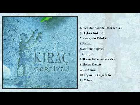 Kıraç   Eleşkirt Türküsü Official Audio