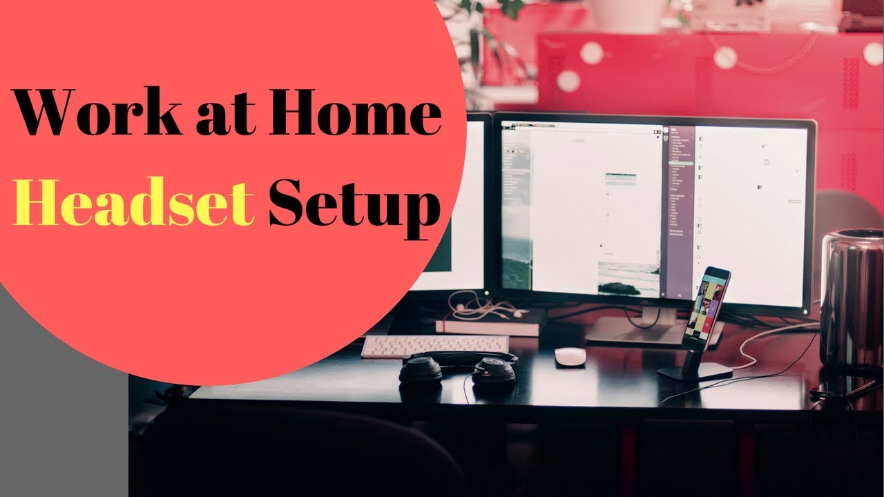 Complete Headset Setup For Home Office Work At Home - YouTube