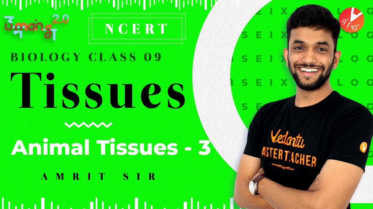 Tissues L5 | Master Animal Tissue L3 | CBSE Class 9 Biology | Science ...