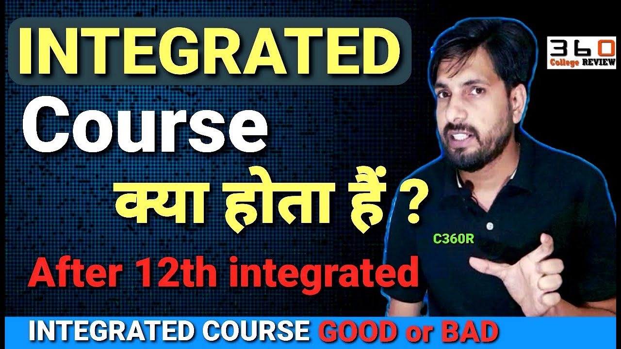 Integrated course kya hota hai | After 12th integrated course | what is ...
