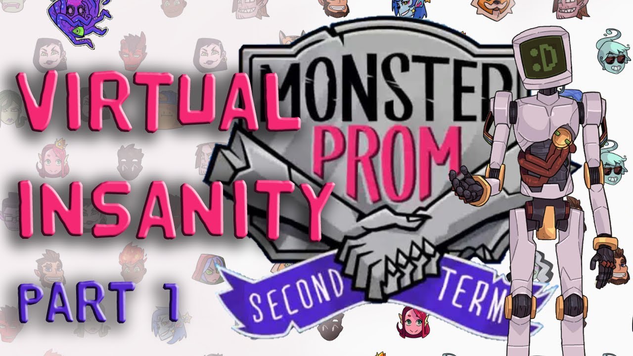 Virtual Insanity // MONSTER PROM Second Term // Long Game Part 1 - YouTube