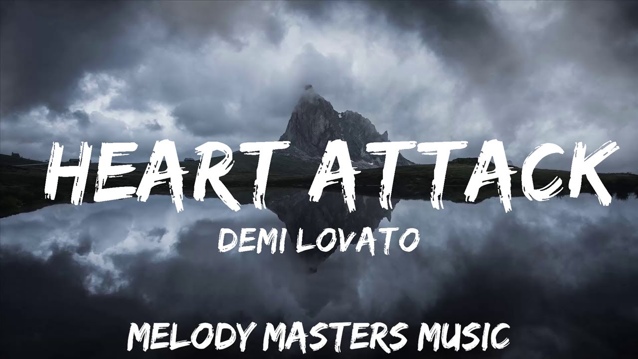 Demi Lovato - Heart Attack (Lyrics) | 30mins - Feeling your music - YouTube