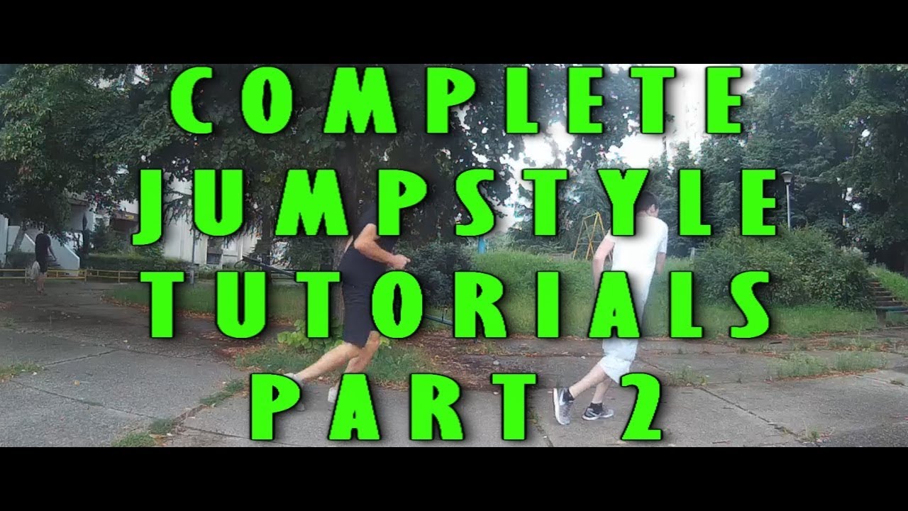 Complete Jumpstyle Tutorials (from beginner to expert) Part 2 ...