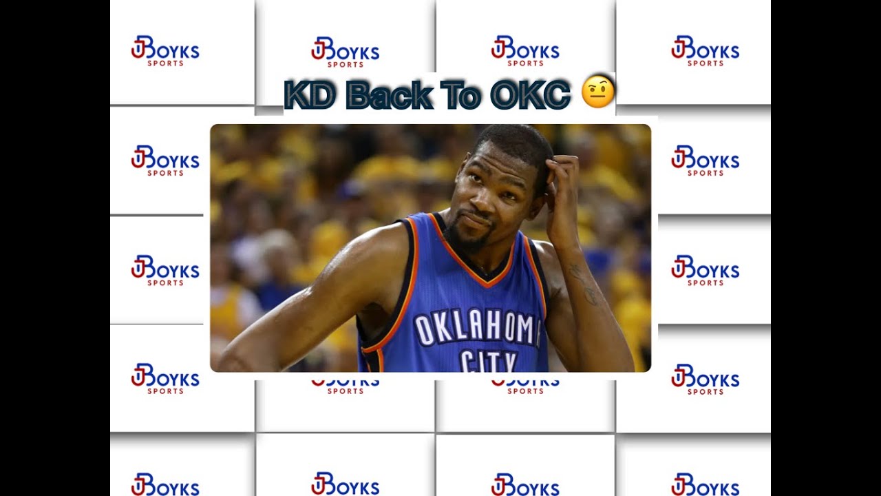 KD Back To OKC - YouTube