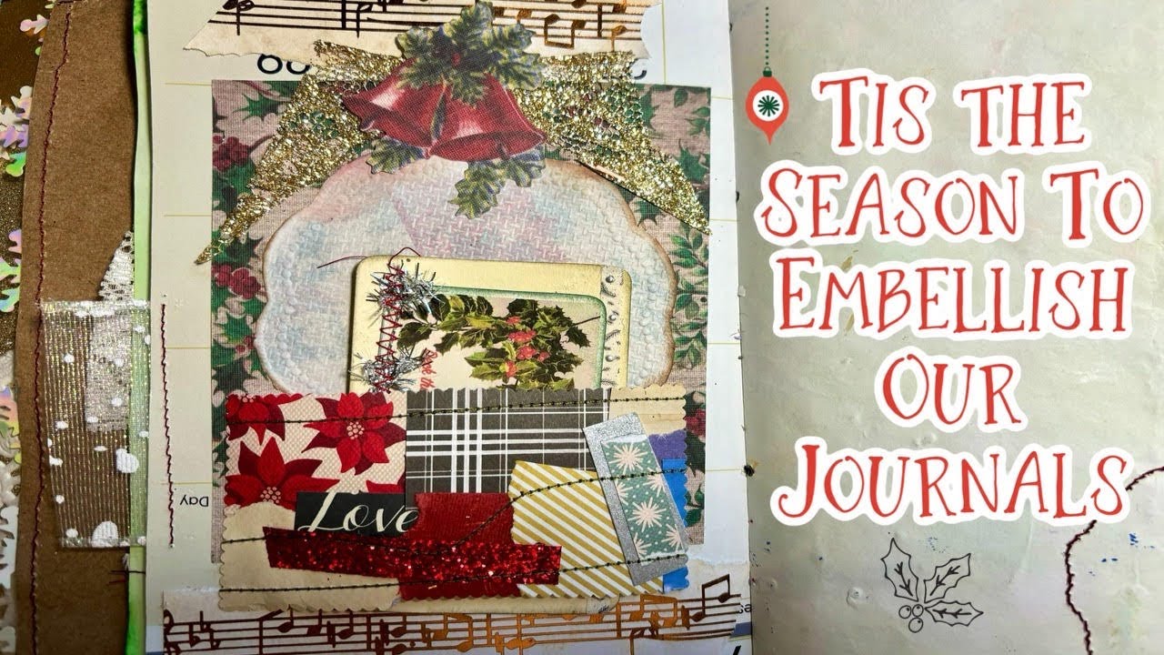 TIS THE SEASON To Embellish Our Christmas Journals [Easy Layouts I ...