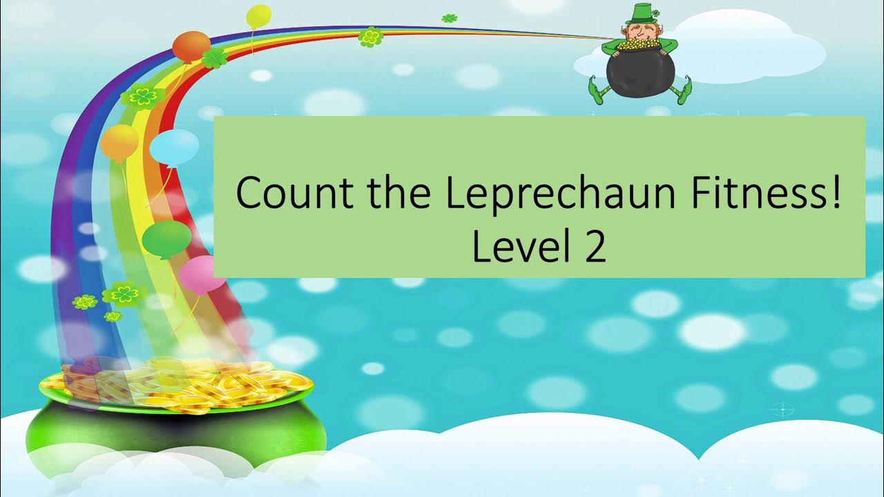 Count the Leprechaun Fitness - Brain Break, PE warm up - Get Kids Movin ...