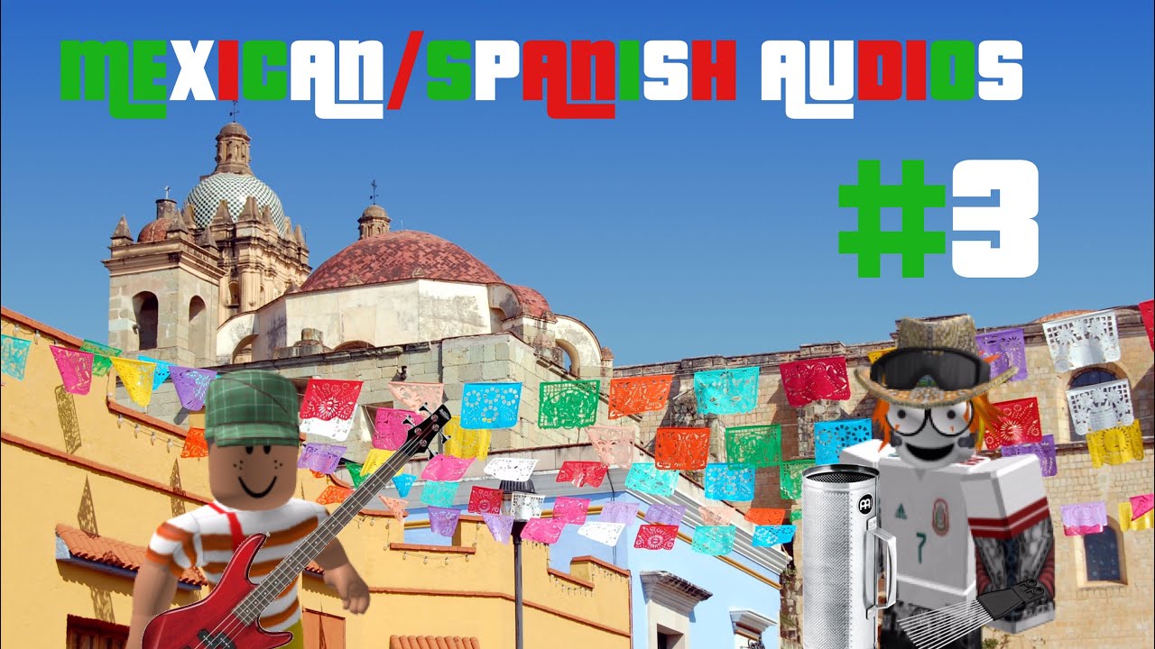 LOUD MEXICAN/SPANISH AUDIOS [AUGUST 2021] [UNLEAKED] #3 - YouTube