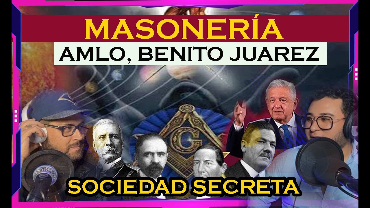 MASONERÍA (AMLO ES MASON) - YouTube