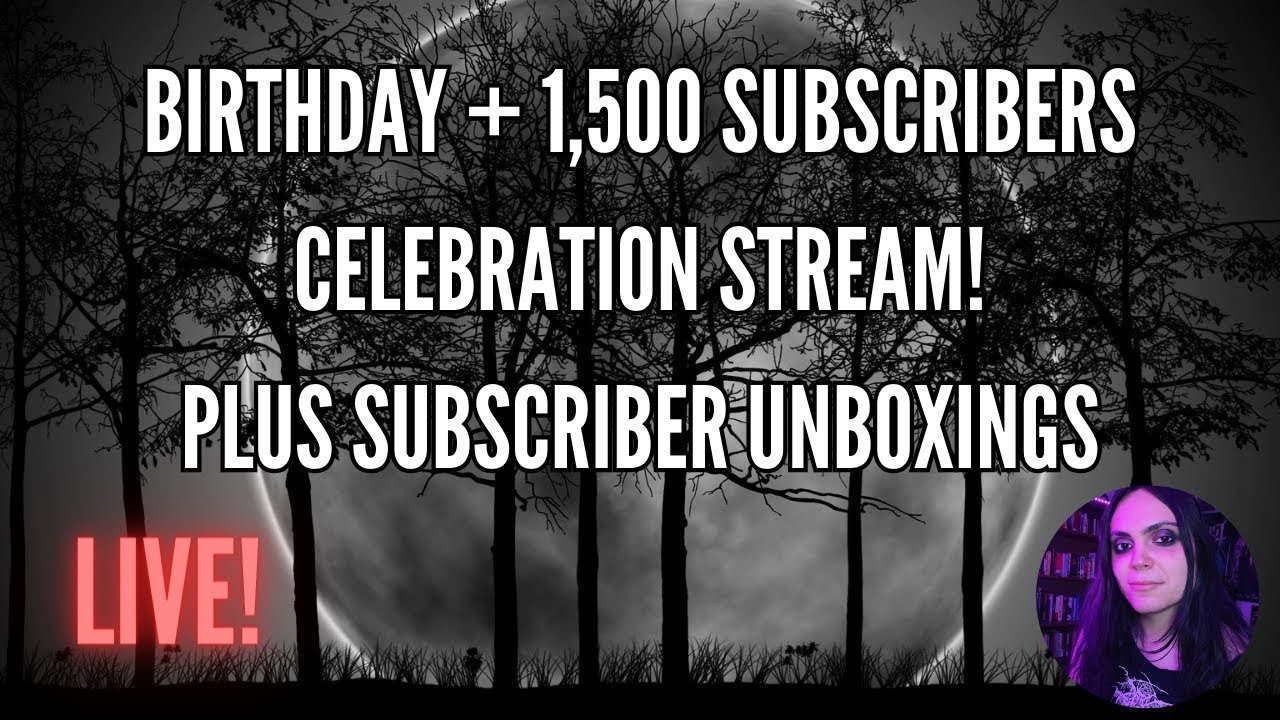 🔴 Birthday + 1,500 Subscribers Celebration Stream! | Plus Subscriber ...