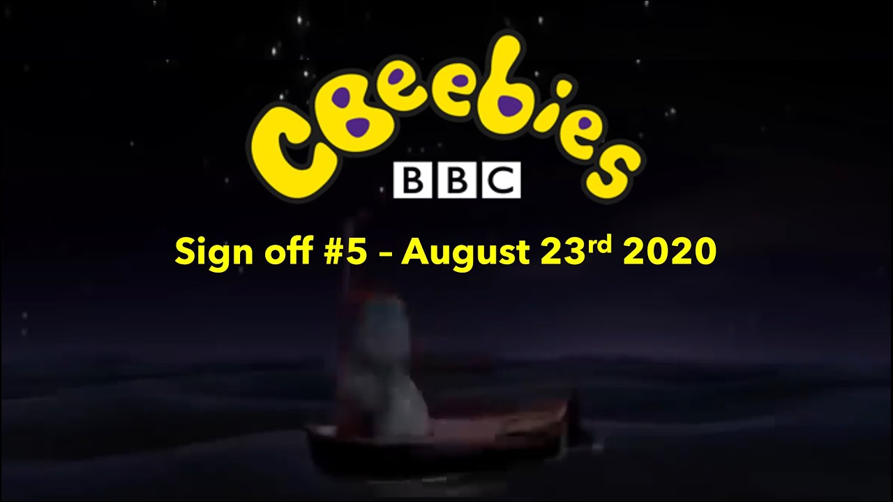 CBeebies Sign Off #5 | August 23rd 2020 | SuperBloxTube - YouTube