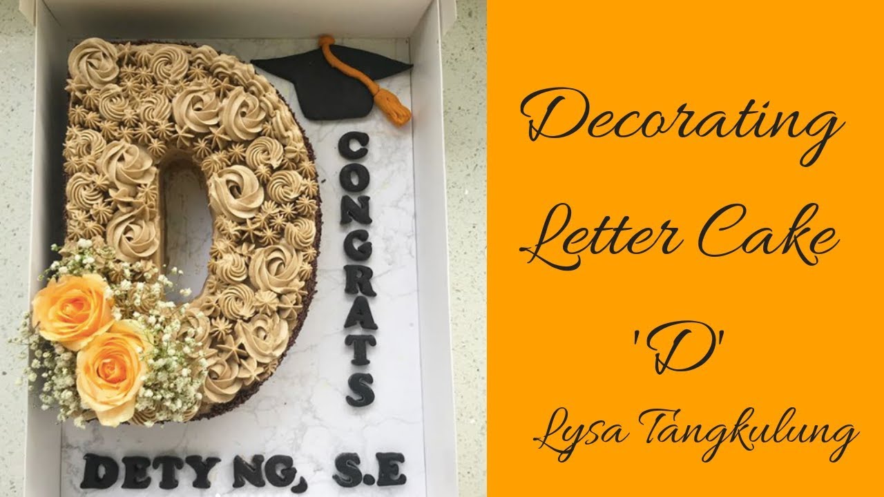 DECORATING LETTER "D" CAKE - YouTube