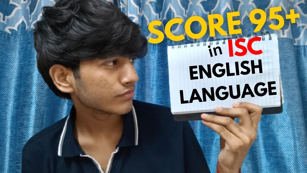 How I Scored 98 in ISC English | TIPS NO ONE TELLS YOU - YouTube