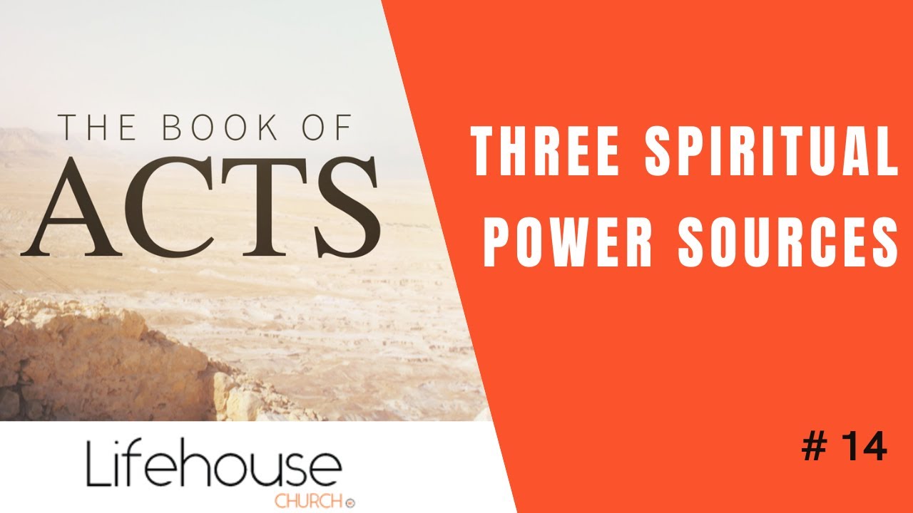 Acts Series #14 || Three Spiritual Power Sources || PS George Franco ...