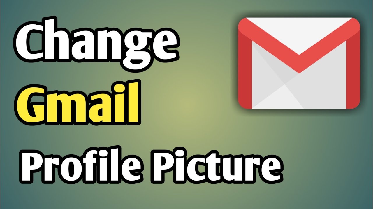 Gmail Profile Picture Change | Google Account Photo Change | Google ...