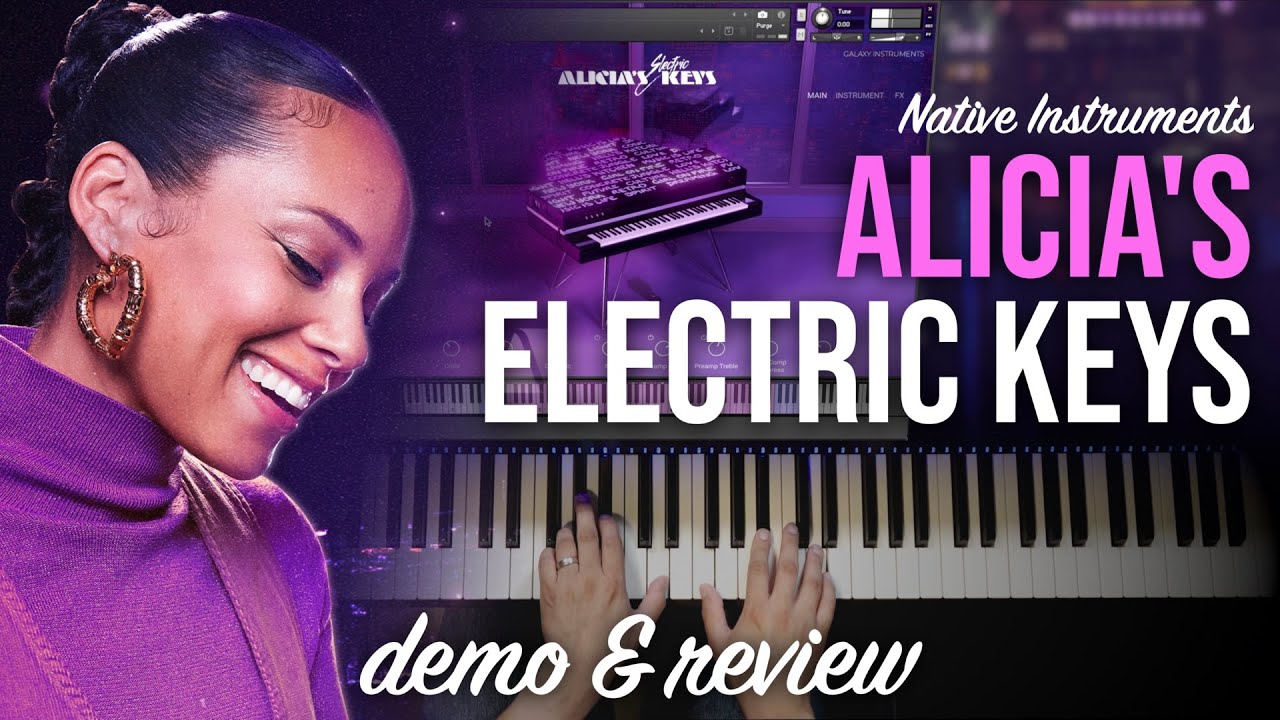 Native Instruments | Alicia's Electric Keys | Demo & Review - YouTube