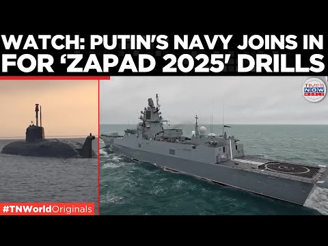 Watch: Putin's Navy Bolsters Zapad 2025 Drills Near NATO Borders | Times Now World