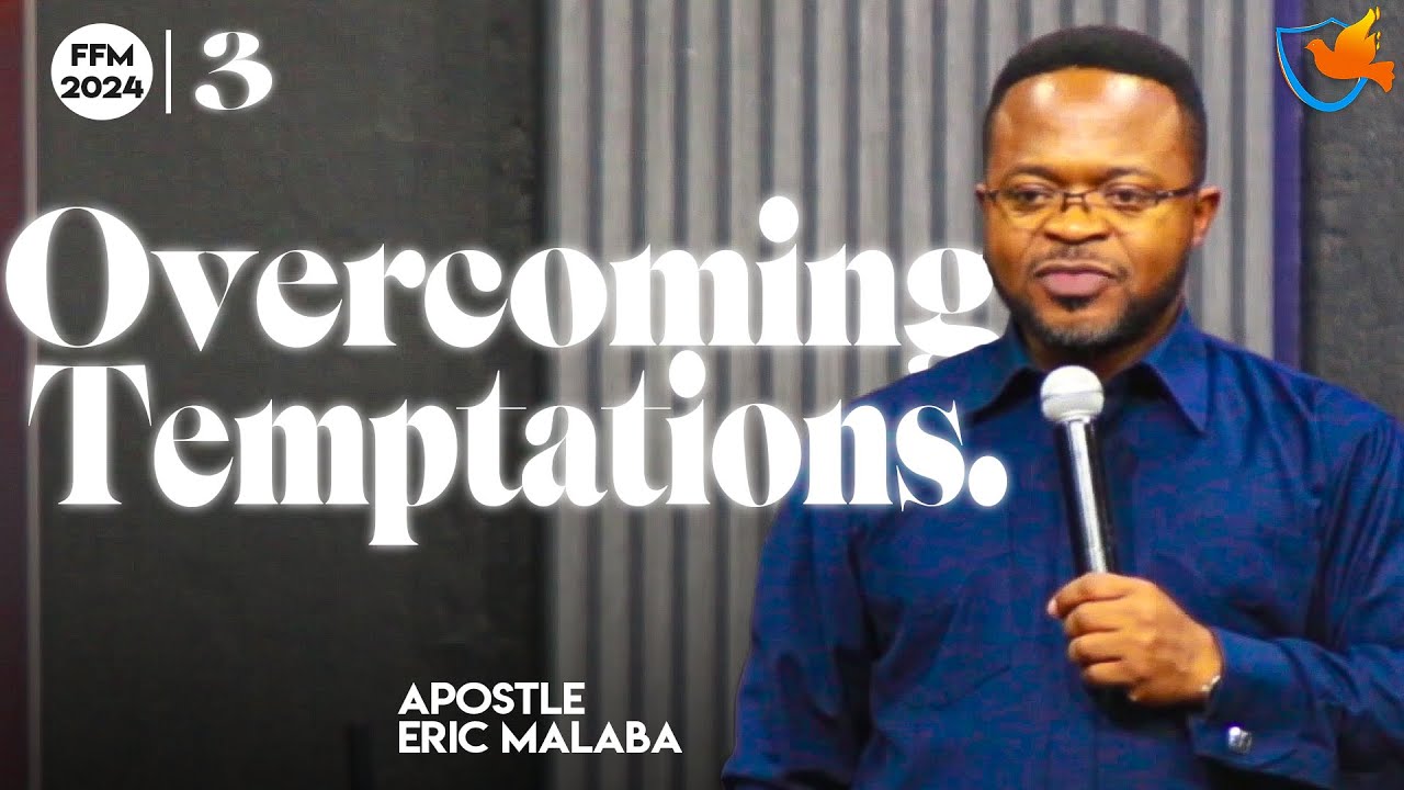 How to Overcome Temptation | Apostle Eric Malaba - YouTube