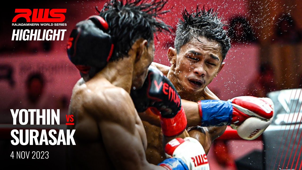 Highlight l Yothin vs. Surasak l โยธิน vs. สุรศักดิ์ l RWS - YouTube
