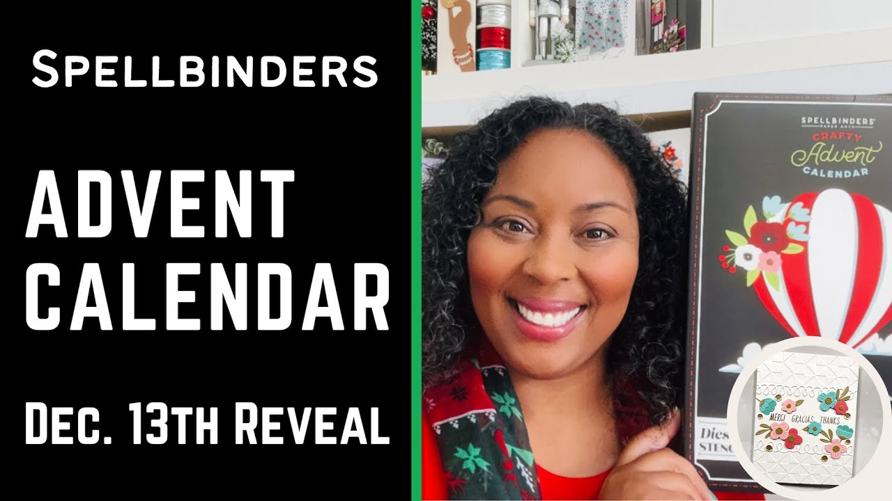 December 13th | Advent Calendar Reveal | #teamspellbinders # ...