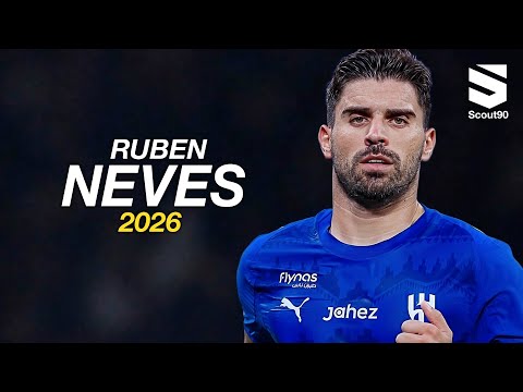 Ruben Neves 2026 ► Al-Hilal - Insane Skills, Tackles & Goals | HD