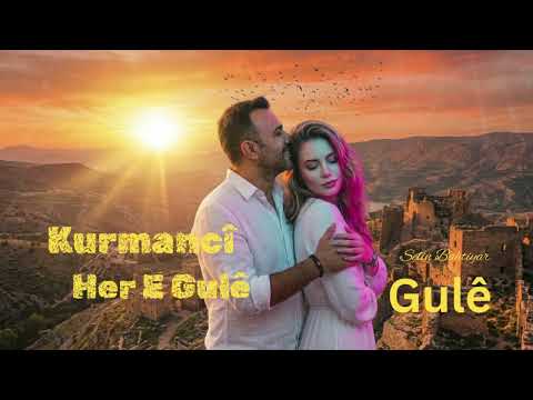 Kurmancî Her E Gulê  #kürtçe #kürtçemüzik