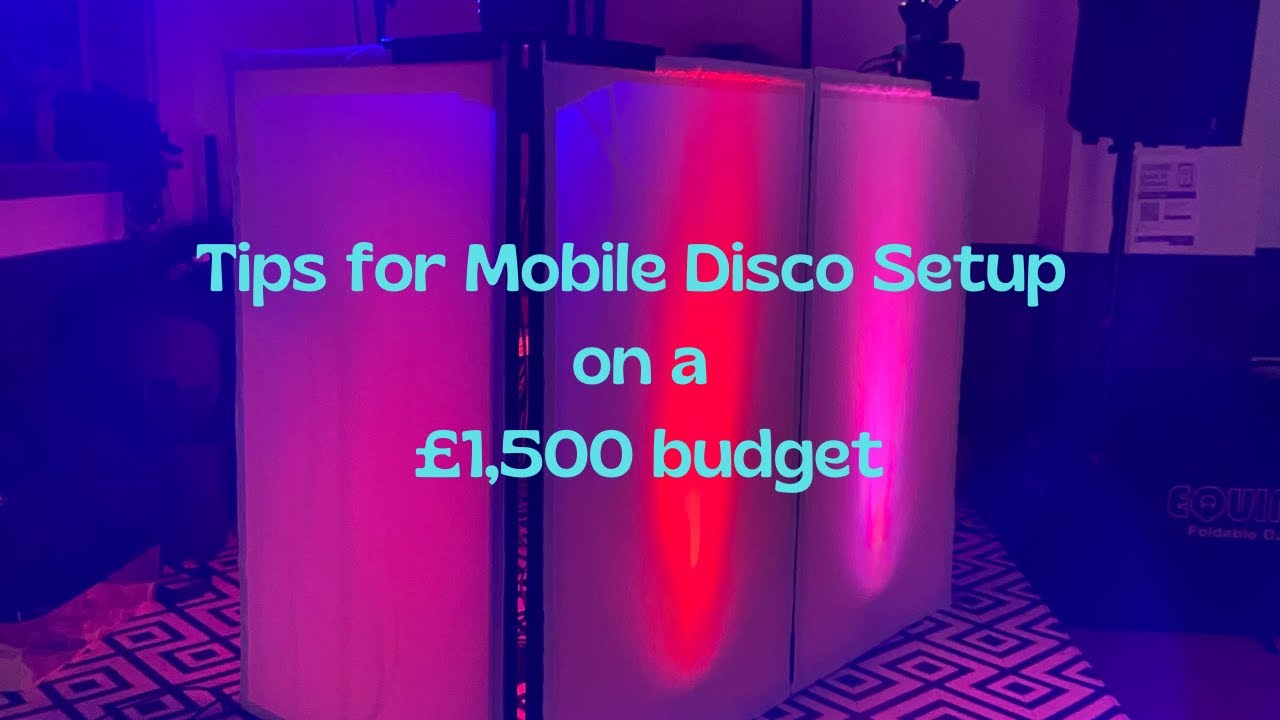Tips for Mobile Disco Setup-£1,500 budget - YouTube