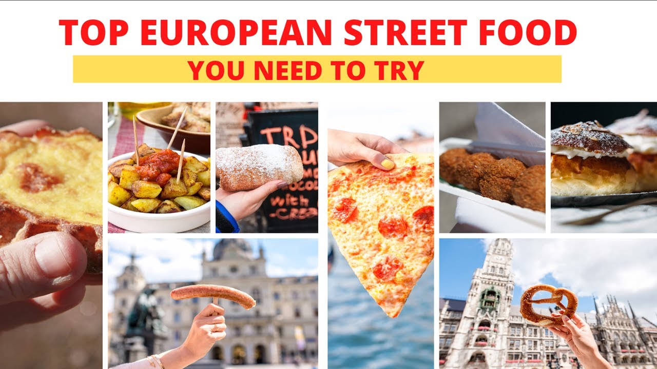 European Street Foods | Best Street Foods in Europe - YouTube
