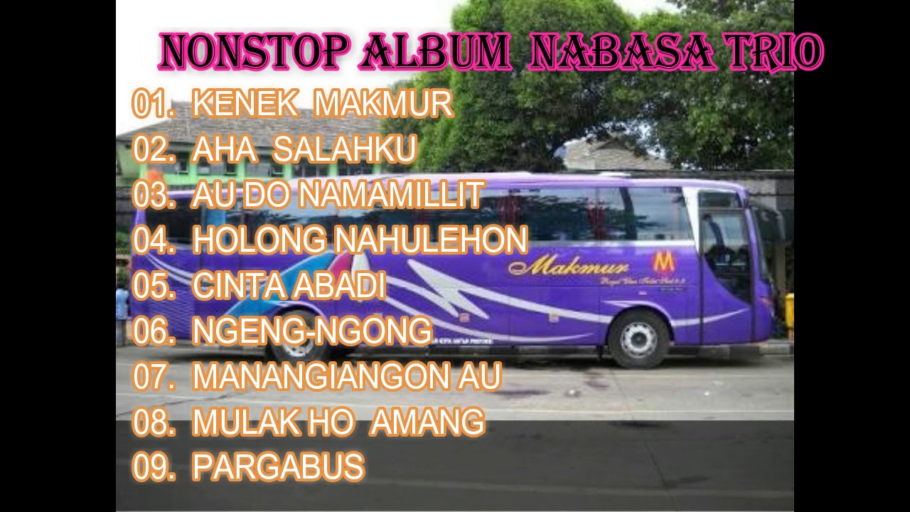 NONSTOP NABASA TRIO || NONSTOP LAGU BATAK TERBAIK DAN TERPOPULER NABASA ...