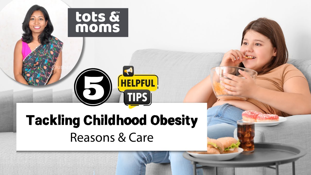 Tackling Childhood Obesity -Reasons, Prevention and Care - YouTube