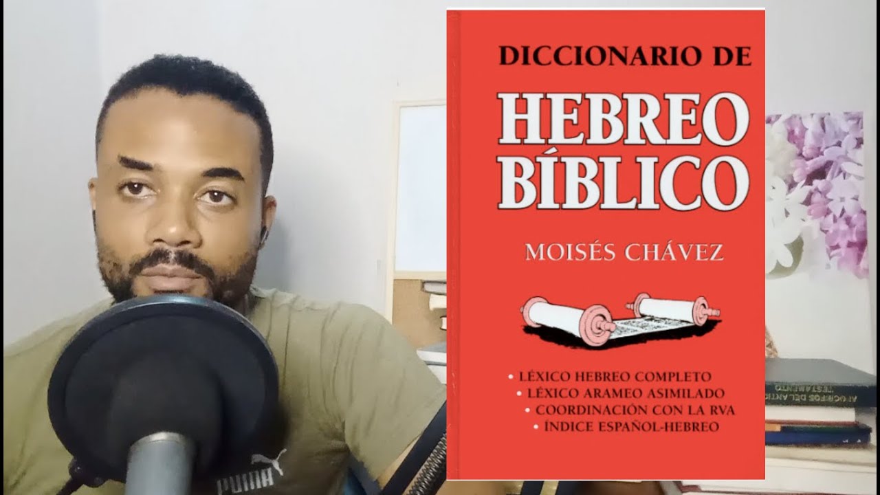 Diccionario Hebreo-Español de Moisés Chávez | Pedro Lara - YouTube
