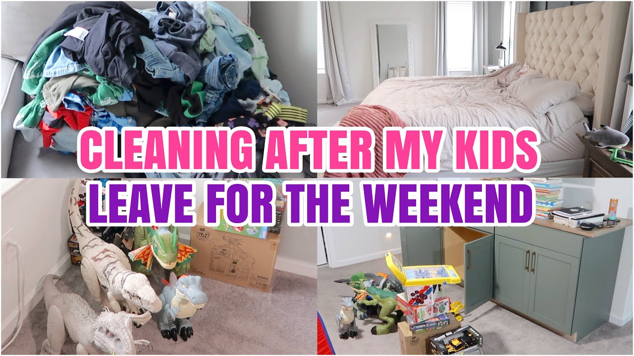 CLEANING AFTER THE KIDS LEAVE FOR THE WEEKEND | MESSY HOUSE ...