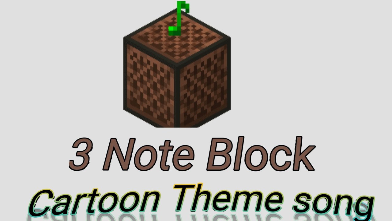 3 Note Block Cartoon Theme song In Minecraft 🤯 | - YouTube